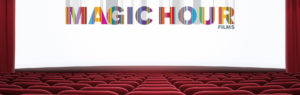 MAGIC HOUR FILMS – Film Production Company